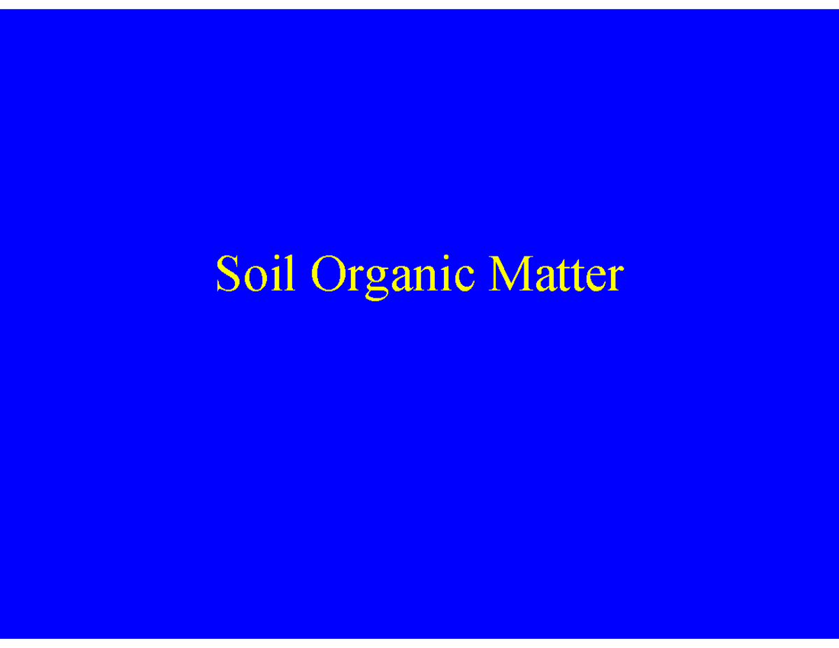 SOM colour - fkjbkj;erbv - Soil Organic Matter Carbon Cycling 20 x 6 Pg ...