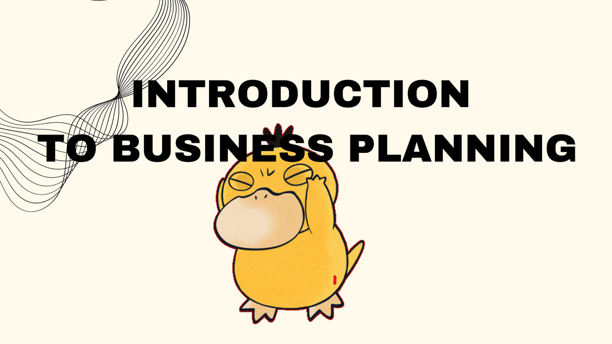 1 Executive Summary - Components of Business Plan - INTRODUCTION TO BUSINESS PLANNING What is a ...