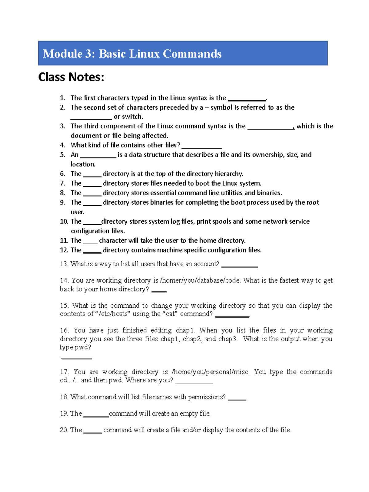Linux Module 3 Notes - Class Notes: The first characters typed in the ...