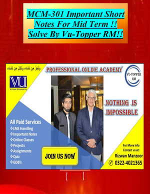 MCM301 Quiz File By Vu Topper RM - Mcm- 301 Important Mid Term Mcq’s Solution 100% Correct ...