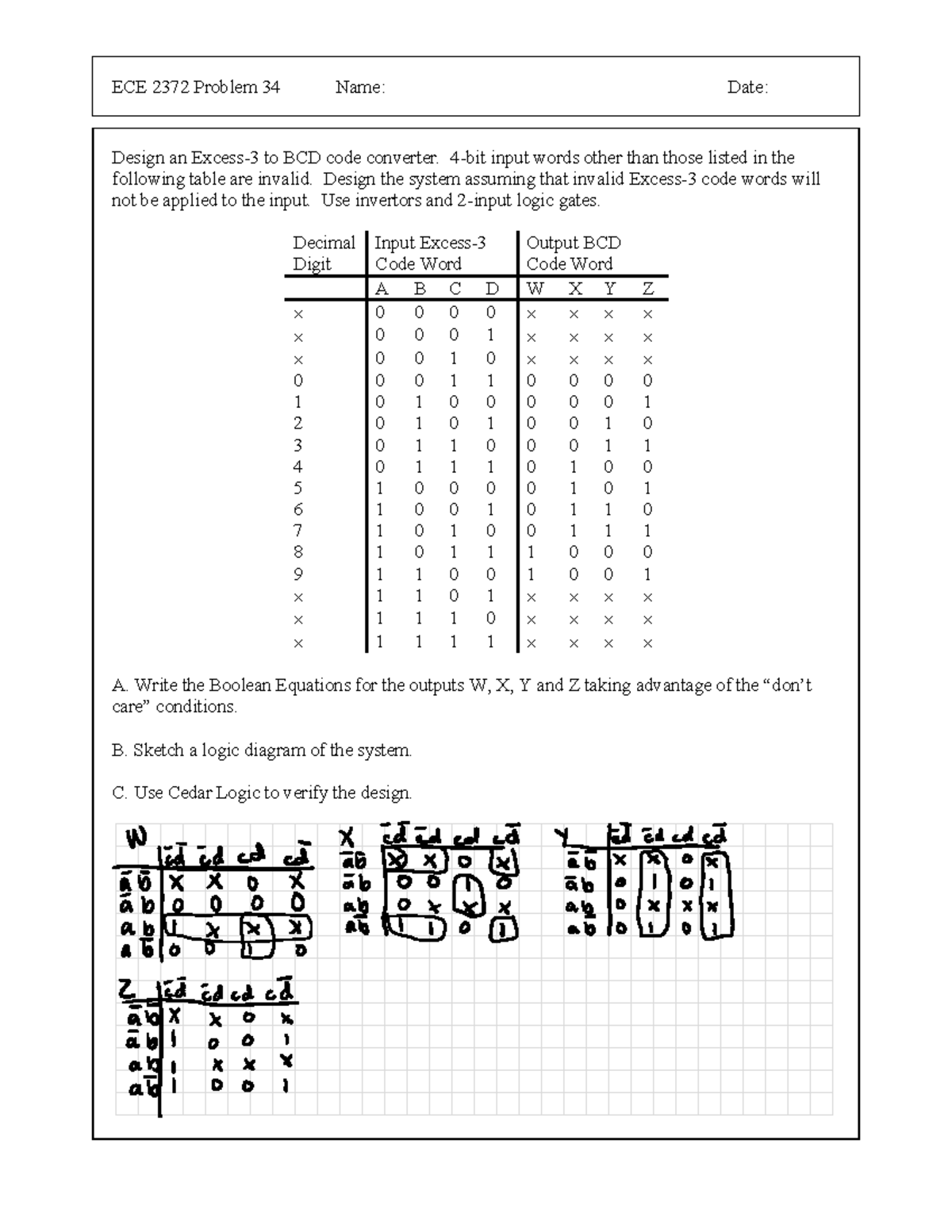 ECE 2372 Problem 34 - ECE 2372 Problem 34 Name: Date: Design an Excess-3 to BCD code converter ...