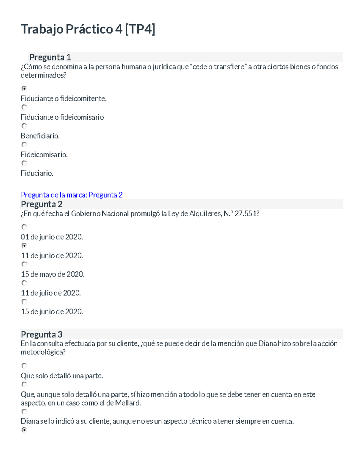 Trabajo Práctico 4- respuesta 80% - Trabajo Práctico 4 [TP4] Pregunta 1 ¿Cómo se denomina a la ...