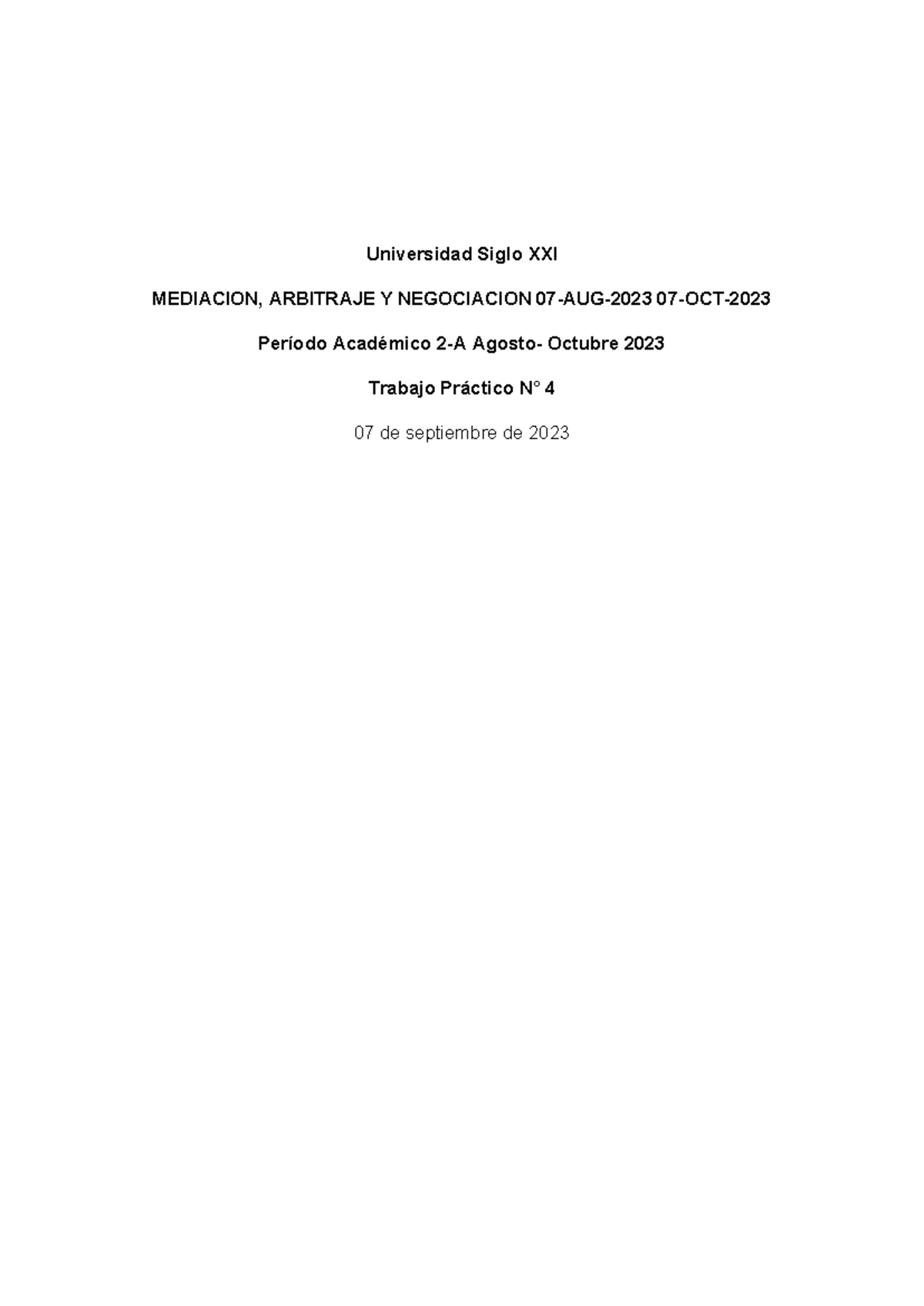 TP4 Mediacion - trabajo practico actualizado - Universidad Siglo XXI MEDIACION, ARBITRAJE Y ...