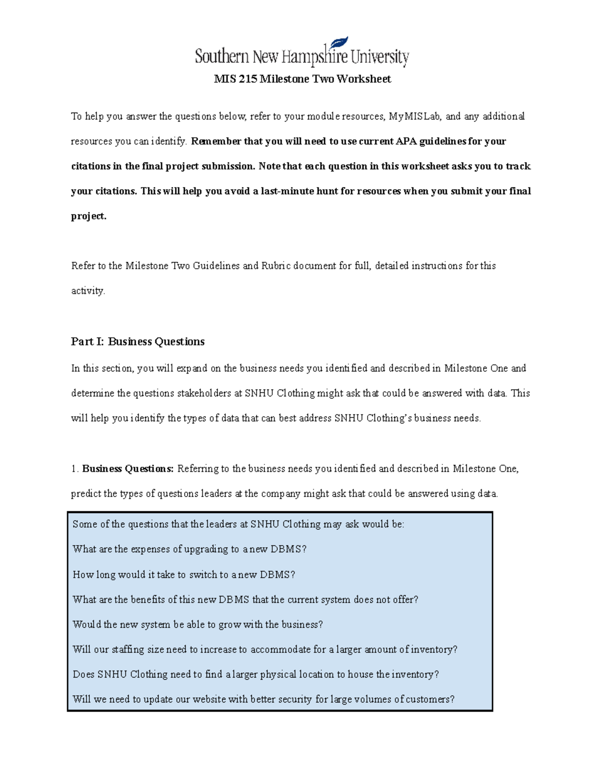 Mis215 milestone two Project - MIS 215 Milestone Two Worksheet To help you answer the questions ...