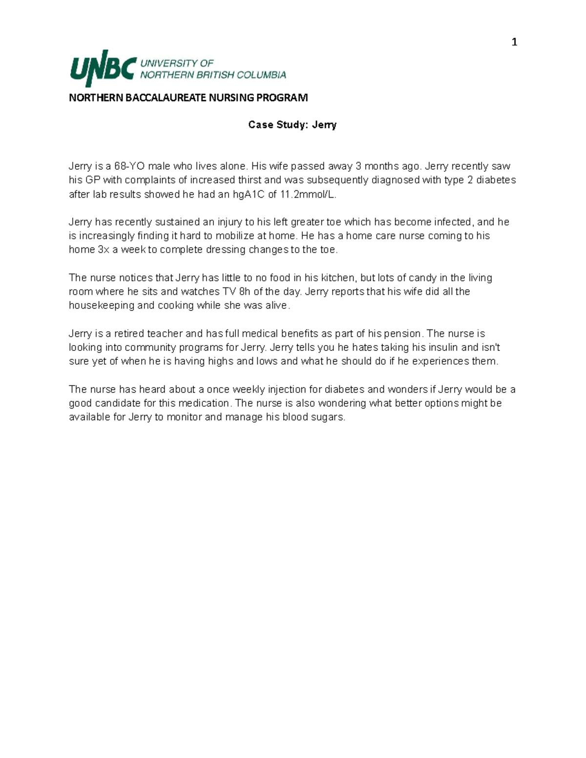 Case Study Jerry - 1 NORTHERN BACCALAUREATE NURSING PROGRAM Case Study ...
