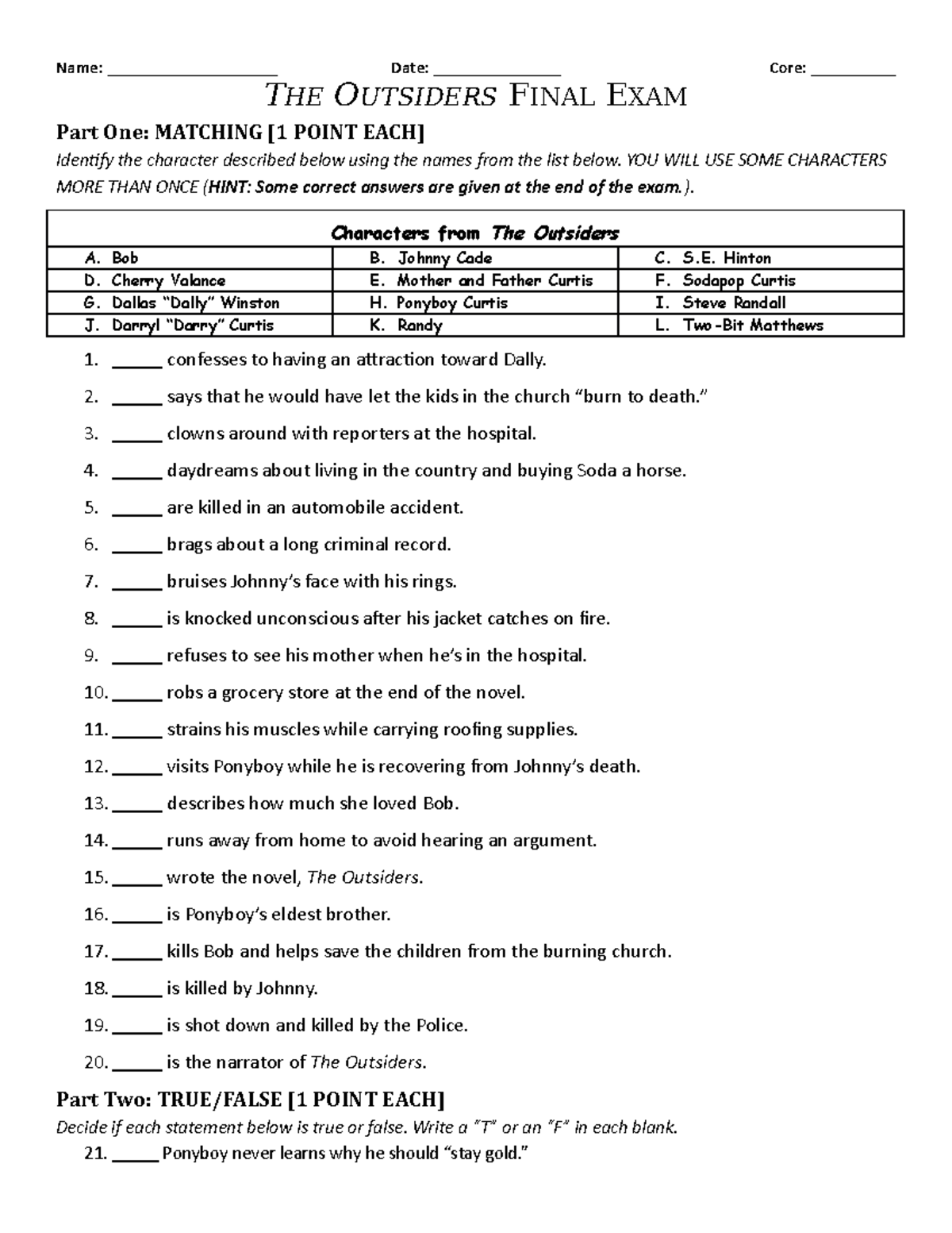 The Outsiders Final Exam - THE OUTSIDERS FINAL EXAM Part One: MATCHING ...