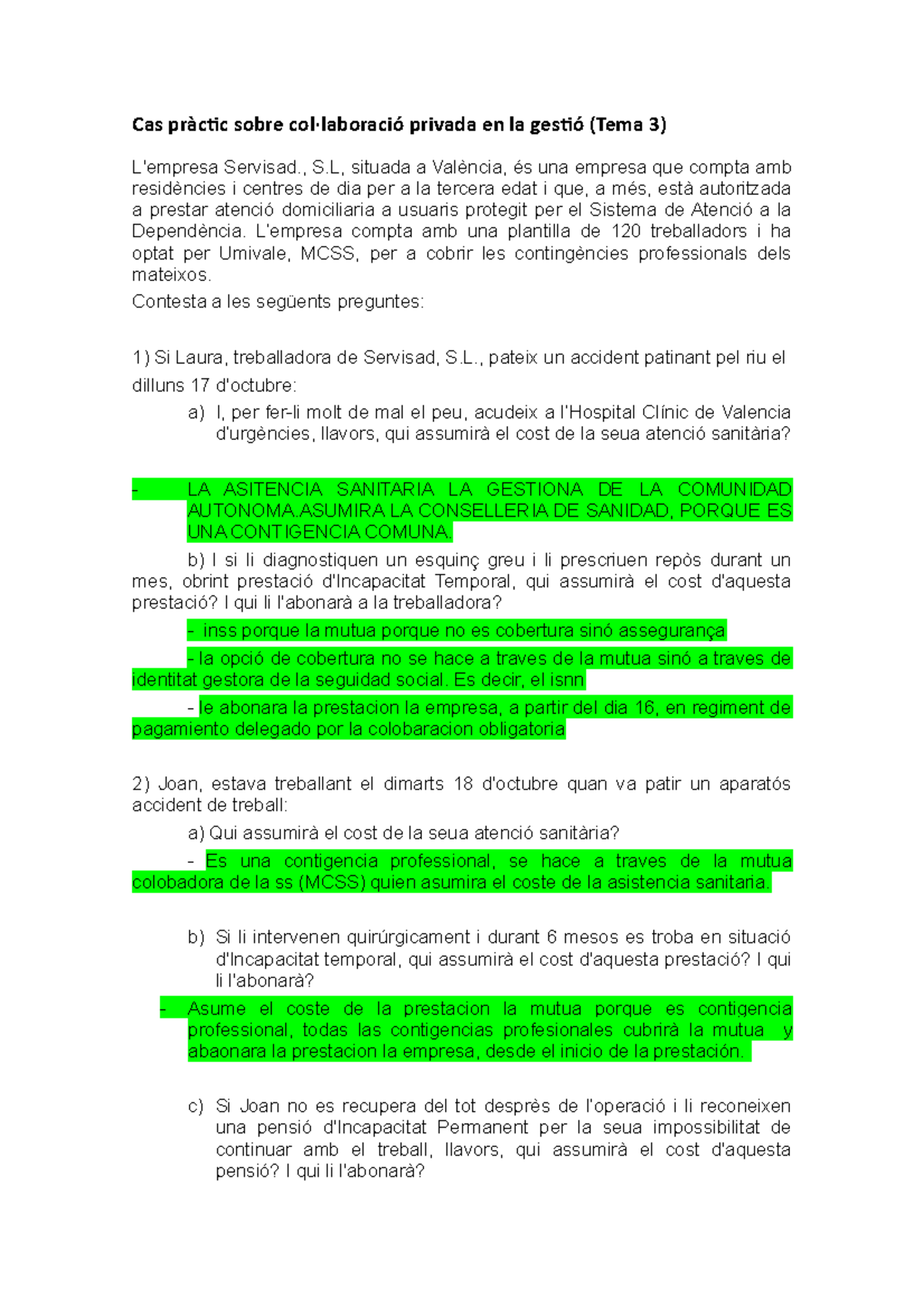 Cas práctic sobre la col.laboració privada en la gestió. Grup A (Tema 3) - Cas pràctic sobre ...