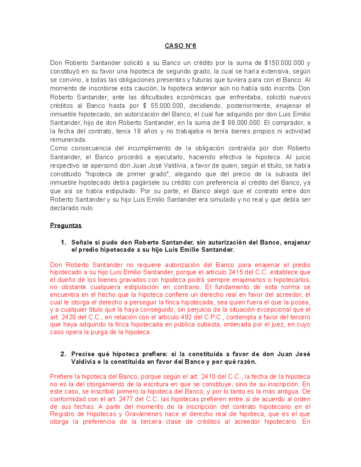 Pauta de correción caso N°6 - CASO N° Don Roberto Santander solicitó a su Banco un crédito por ...