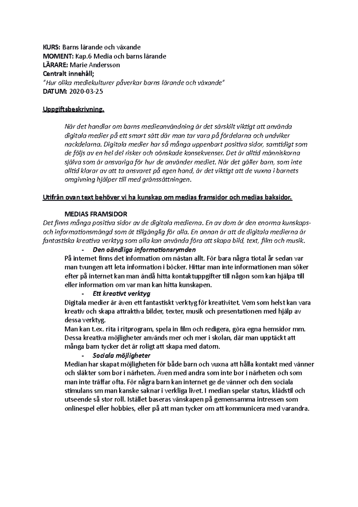 Kap.6 Media och barns utveckling Inlämningsuppgift - KURS: Barns ...