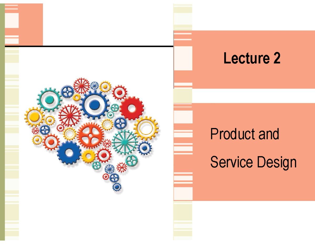 Lecture 2 - Jeff - Lecture 2 Product and Service Design Course ...