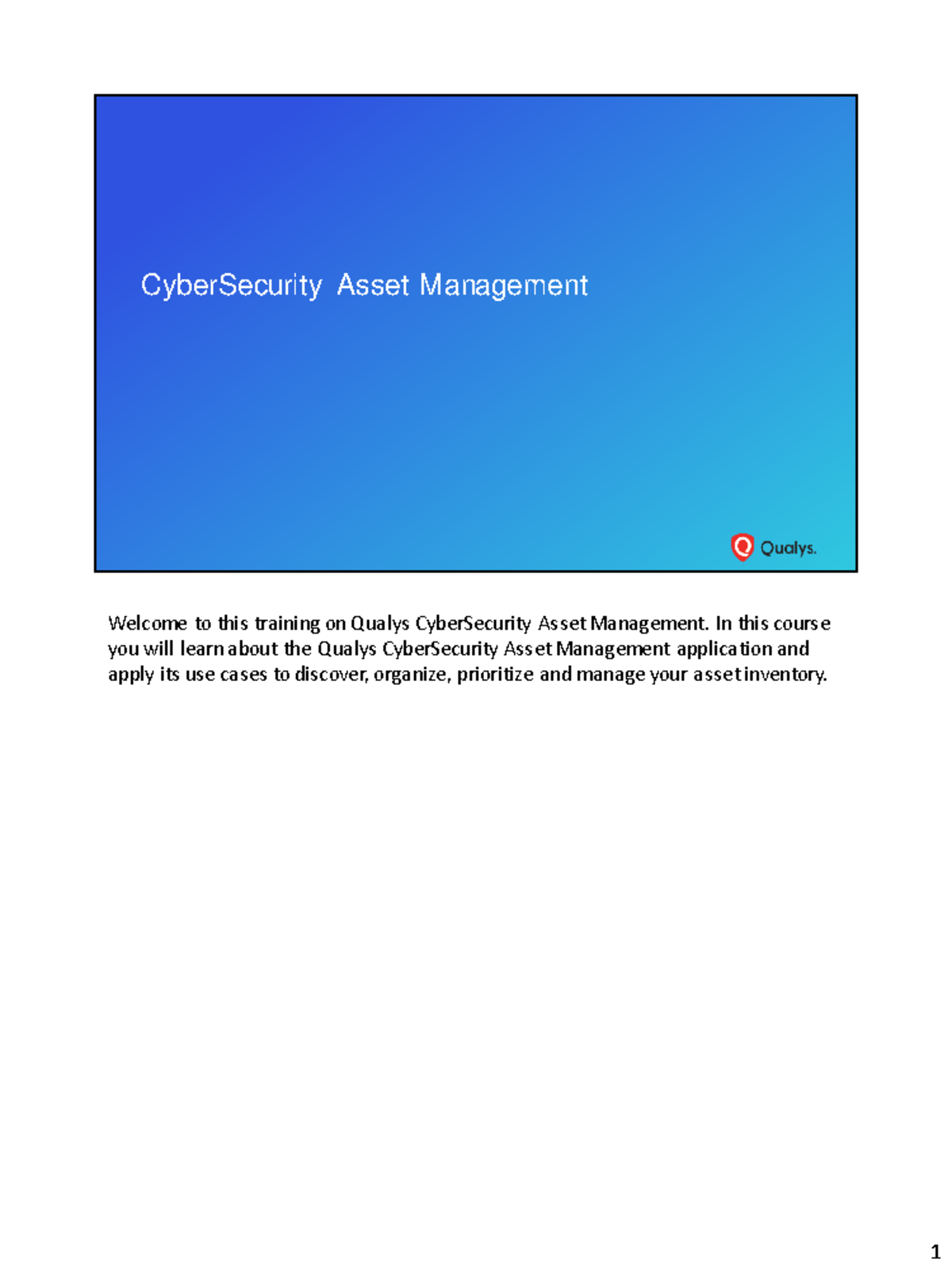 CSAM-Slide - This section provides an overview of CyberSecurity Asset Management solution ...