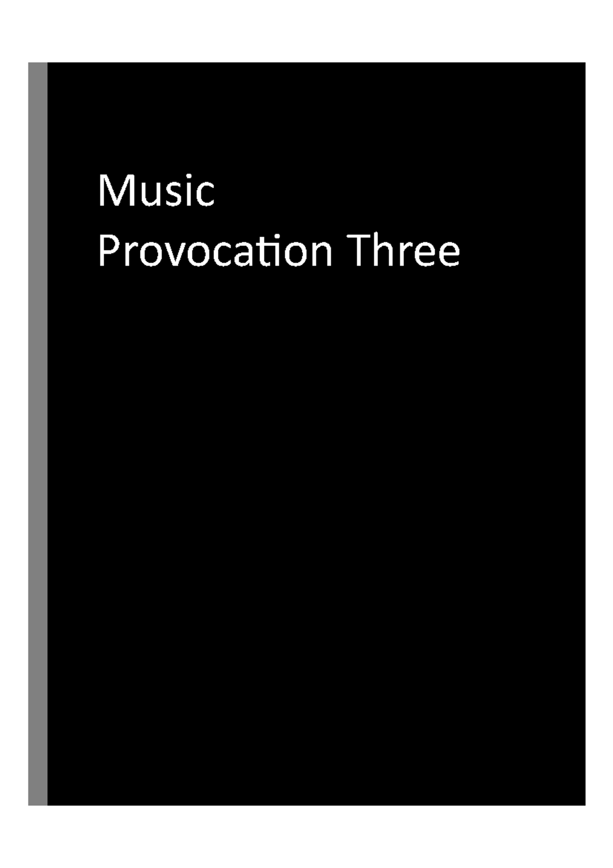 Music Provocation - Music Provocation Three Part 1 Module 3 has shown ...
