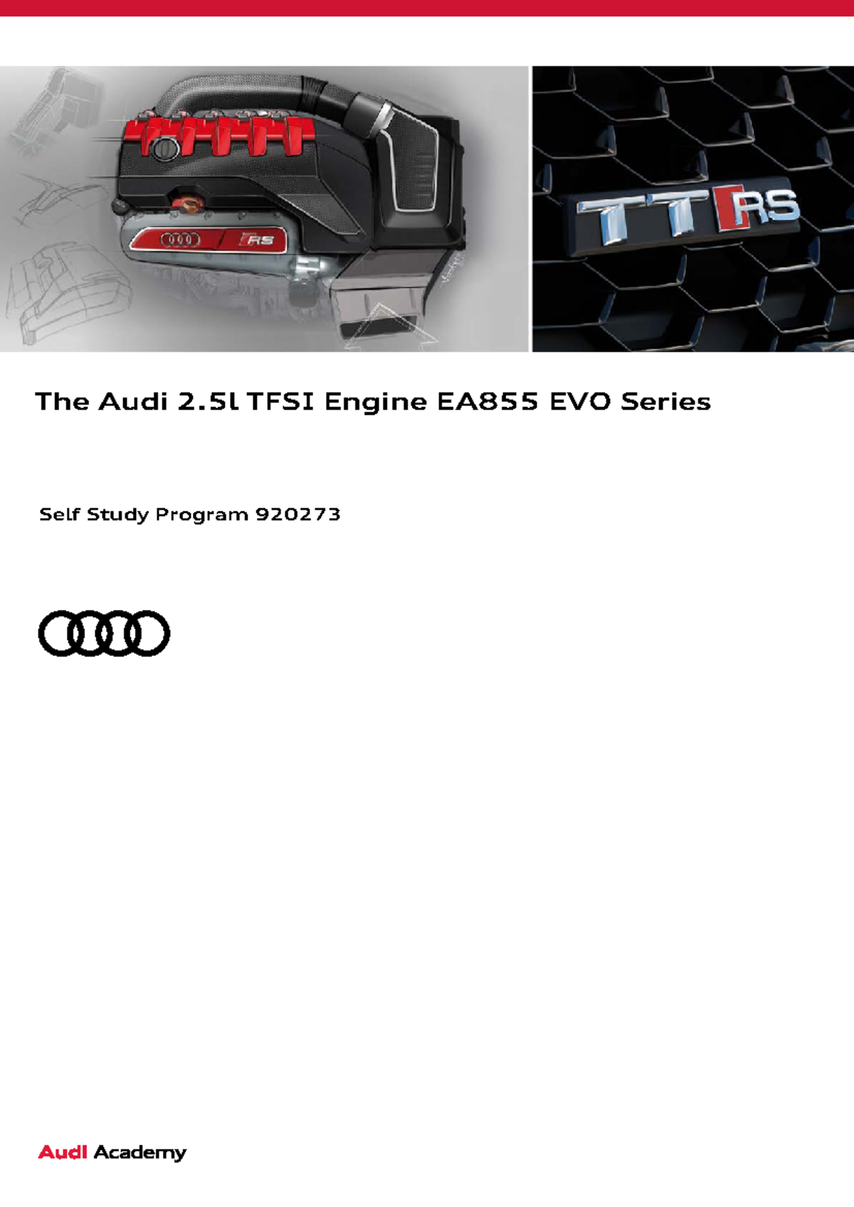 Self study programme of the AUDI daza engine. - The Audi 2 TFSI Engine EA855 EVO Series Self ...