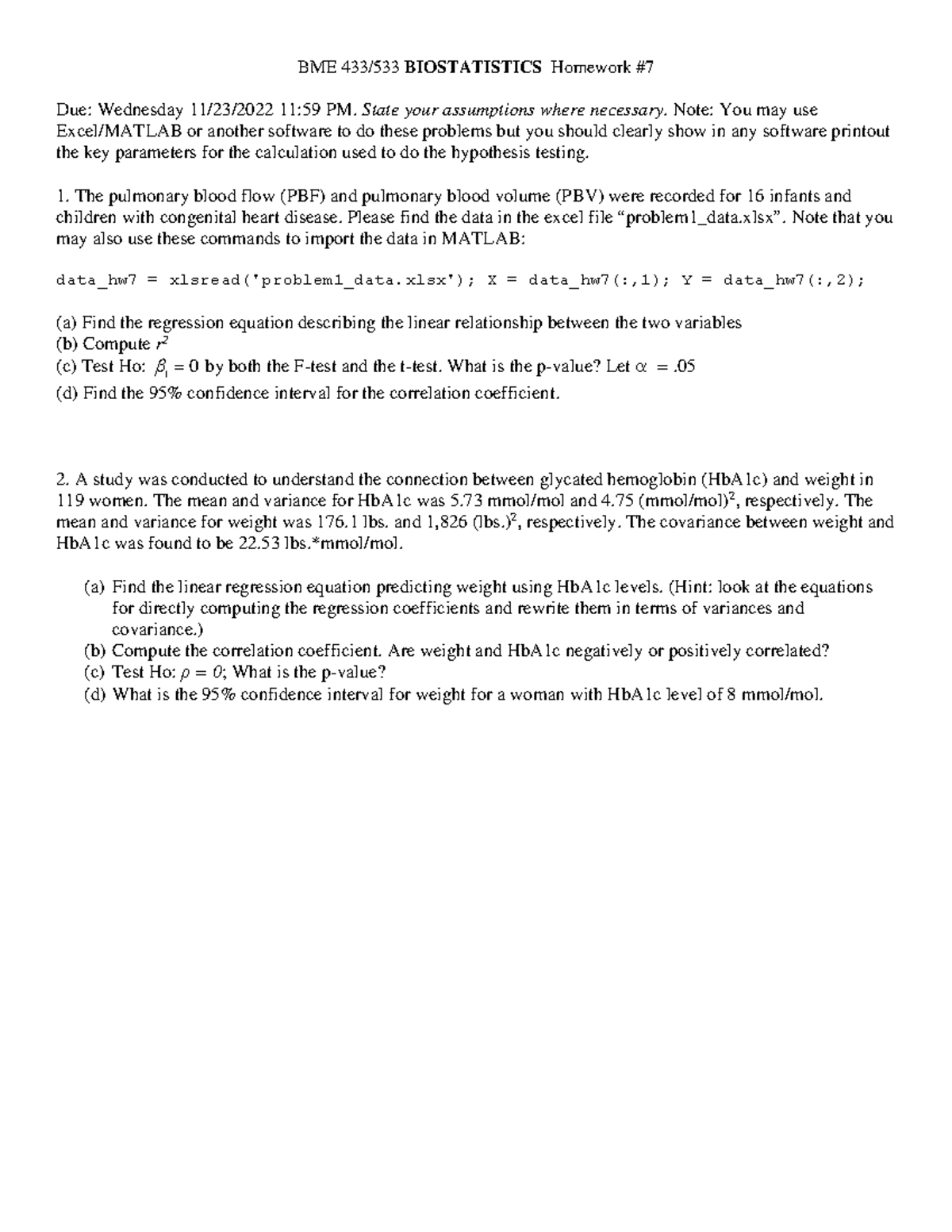 HW7 - hw 7 questions - BME 433/533 BIOSTATISTICS Homework # Due: Wednesday 11/23/2022 11:59 PM ...