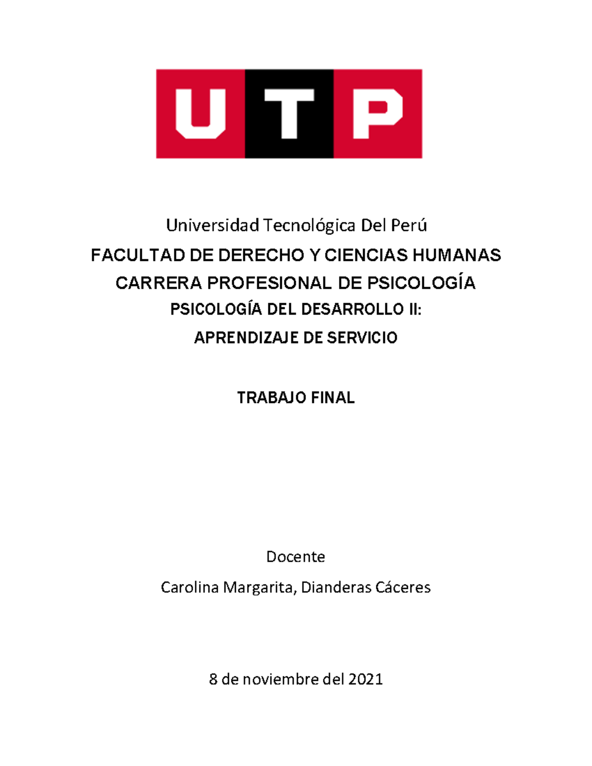 Trabajo final Psicologia .Del desarrollo II - Psicología del Desarrollo II - UTP - Studocu