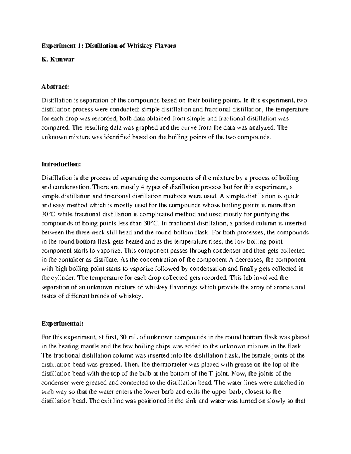 Distillation of Whiskey Flavors - Kunwar Abstract: Distillation is ...