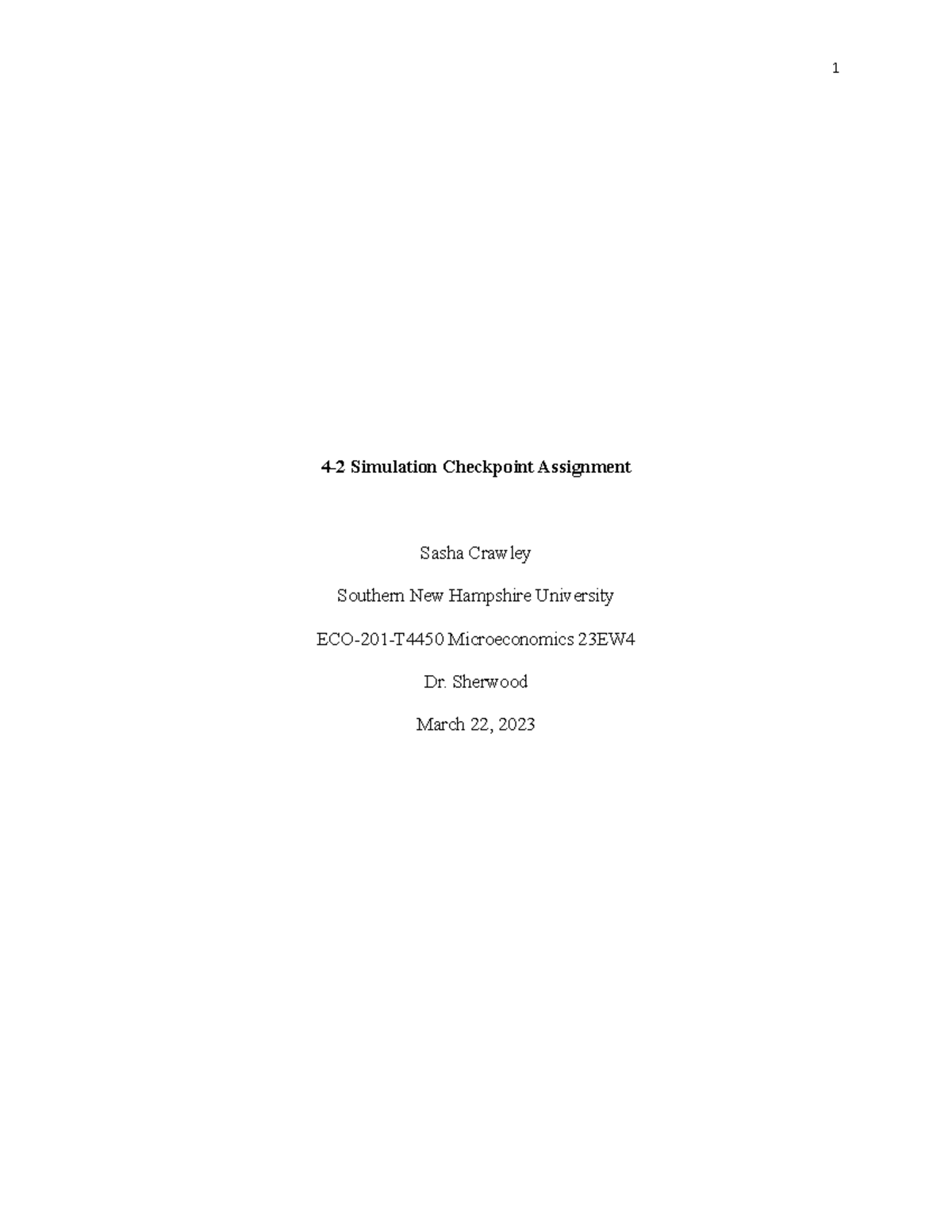 4-2 Simulation Checkpoint Assignment - Sherwood March 22, 2023 4-2 Simulation Checkpoint ...
