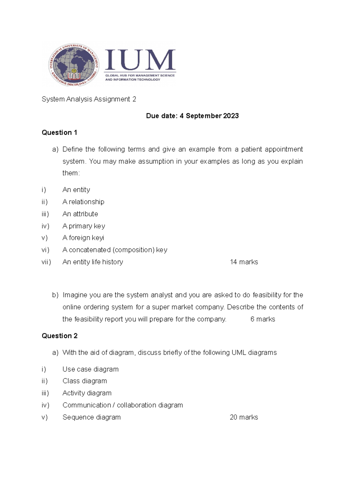 System Analysis Assignment 2 - You may make assumption in your examples as long as you explain ...