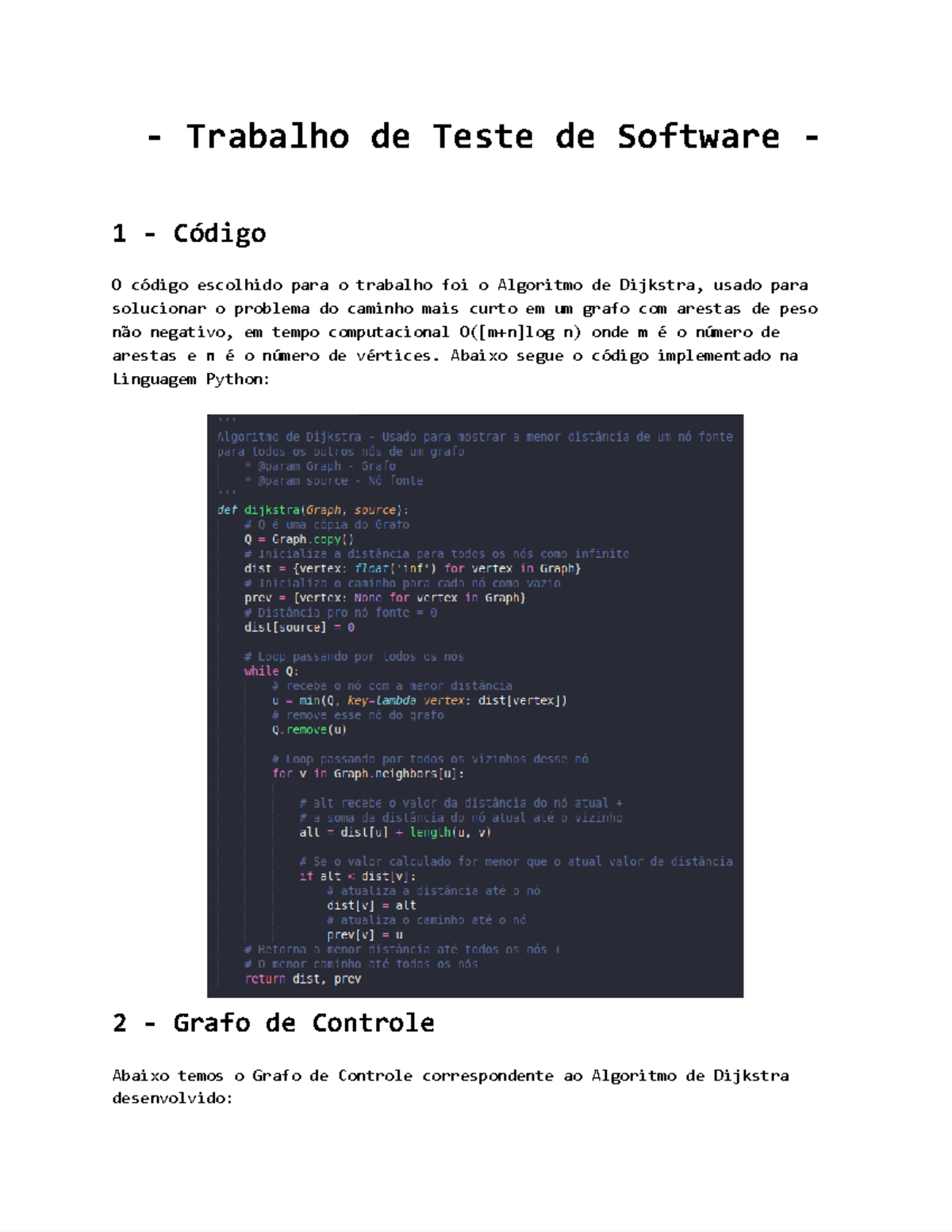 Trabalho de Teste de Software - Abaixo segue o código implementado na ...