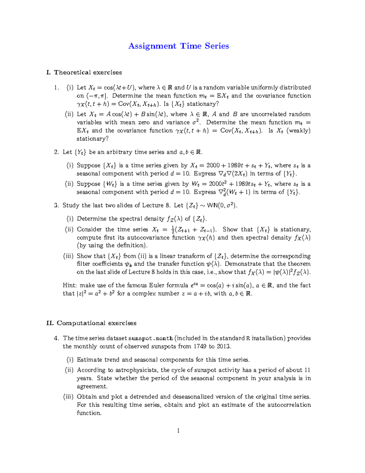 Assignment 4 Statistical Models - Assignment Time Series I. Theoretical exercises (i) LetXt ...