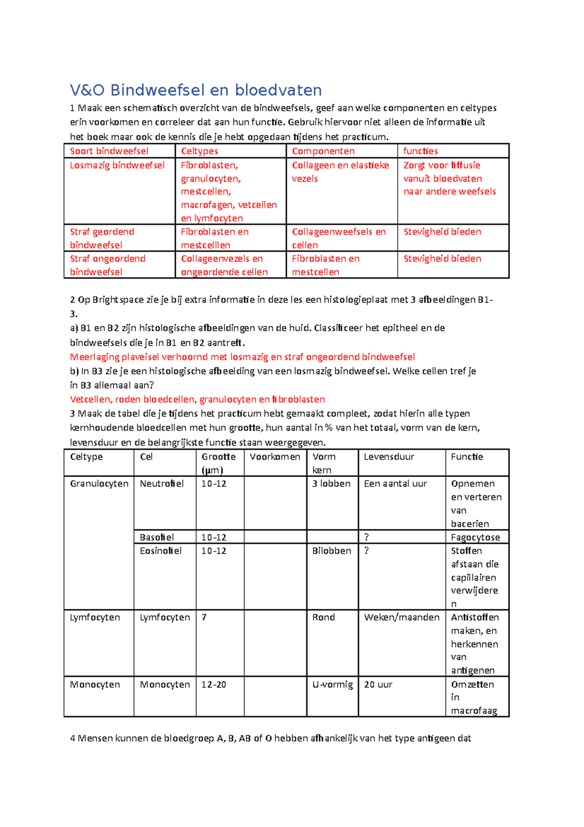 Biomoleculen Wg 4.14 - V&O Bindweefsel en bloedvaten 1 Maak een ...