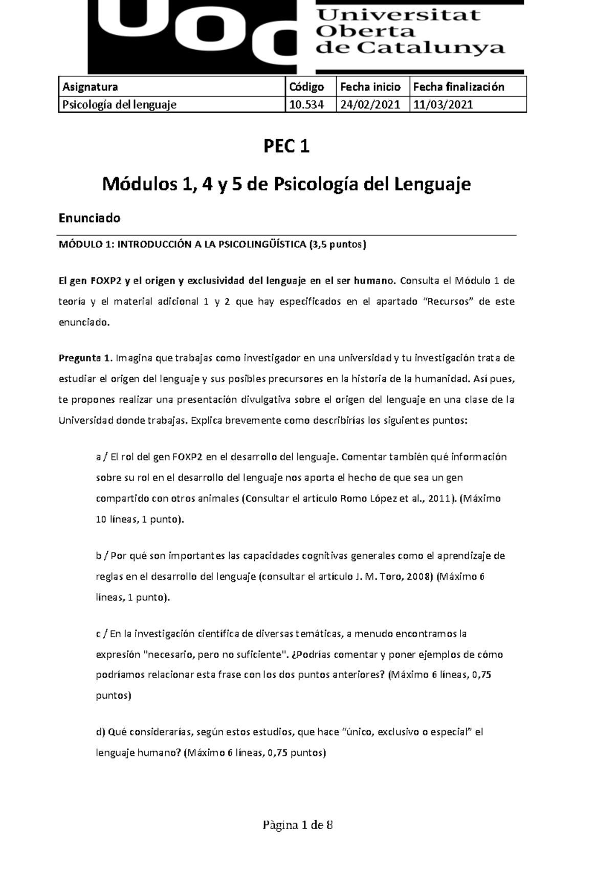 PEC 1 Psicologia del lenguaje - Asignatura Código Fecha inicio Fecha finalización Psicología del ...