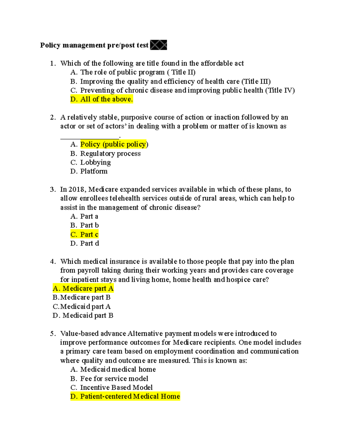 Policy pre:post - Policy management pre/post test Which of the ...