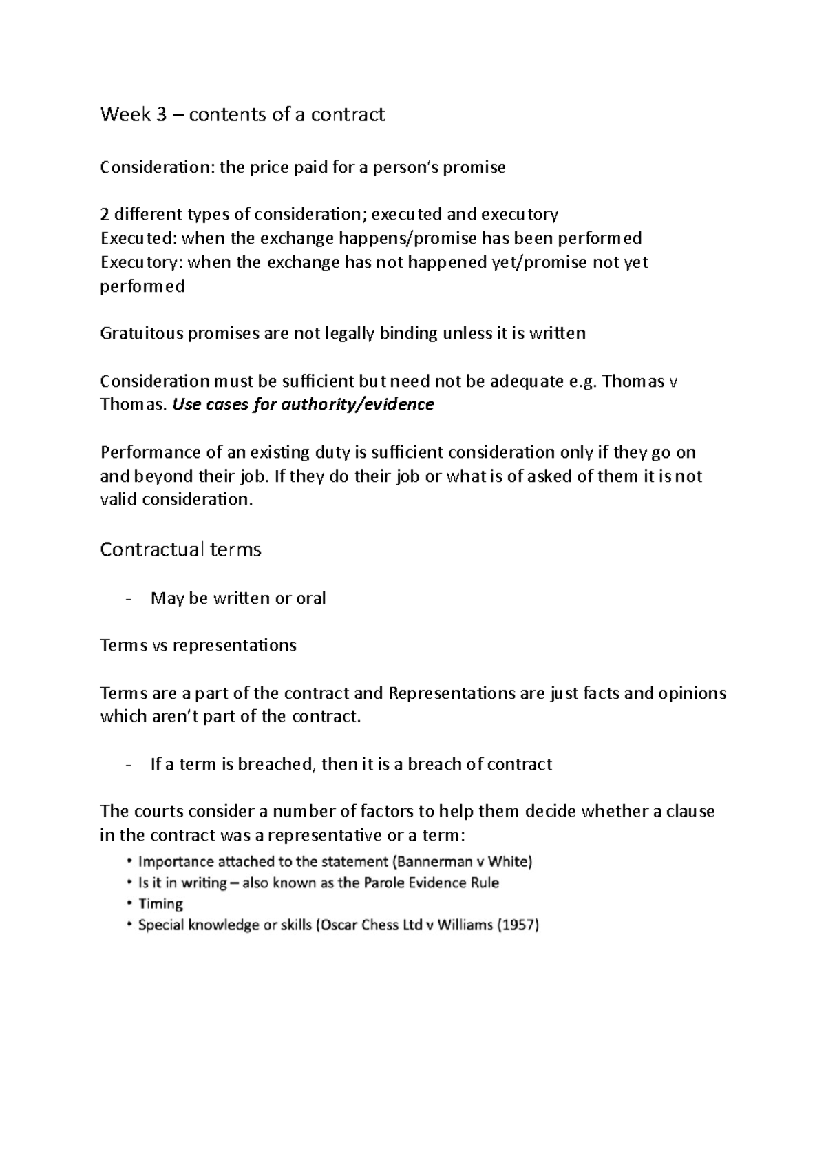 Wk3 lecture - Week 3 – contents of a contract Consideration: the price paid for a person’s ...