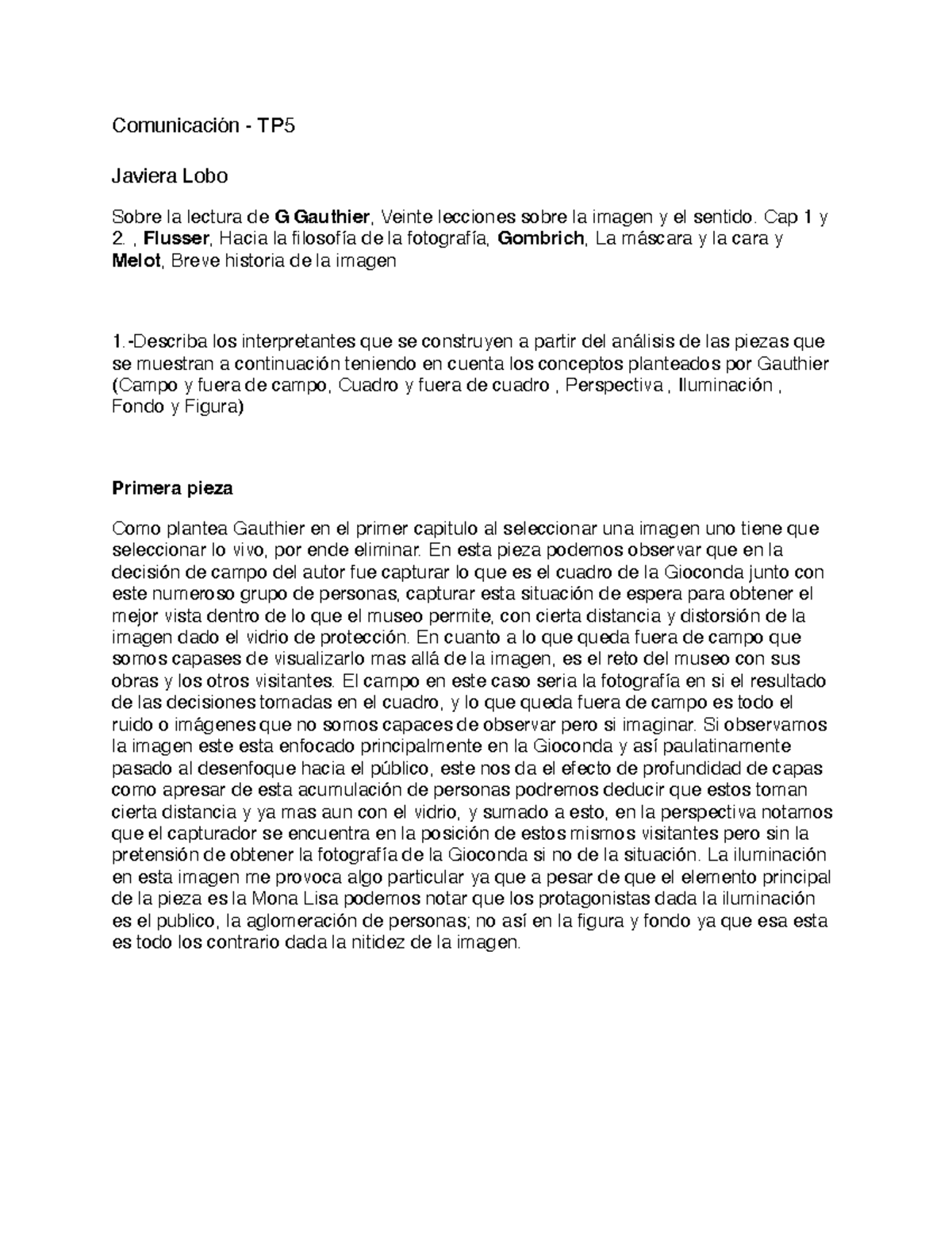 TP5 - Trabajo - Comunicación - TP Javiera Lobo Sobre la lectura de G Gauthier , Veinte lecciones ...