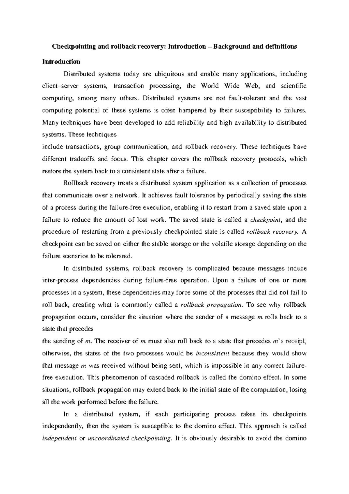 Checkpointing And Rollback Recovery Distributed Systems Are Not Fault Tolerant And The Vast