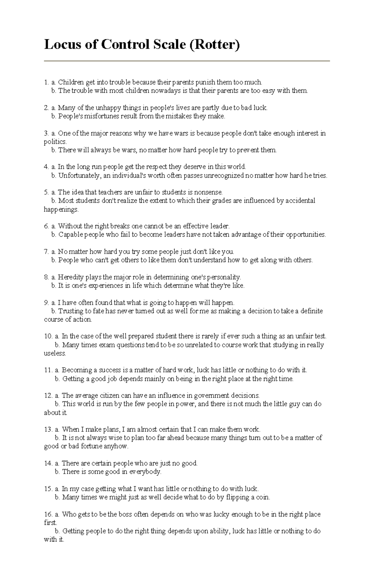 Locus of Control Scale - a. Children get into trouble because their ...