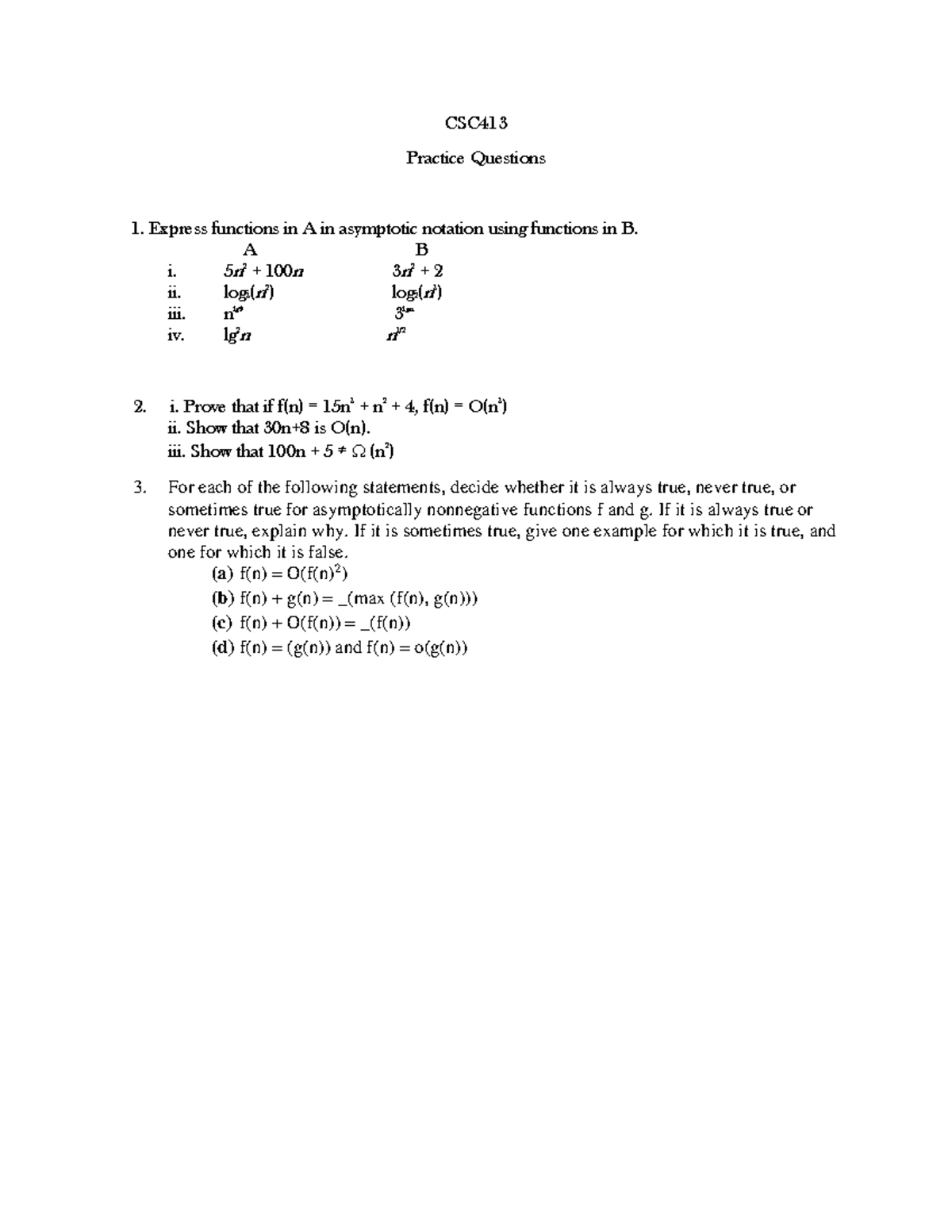 CSC 413 Practice Questions - CSC Practice Questions Express functions in A in asymptotic ...