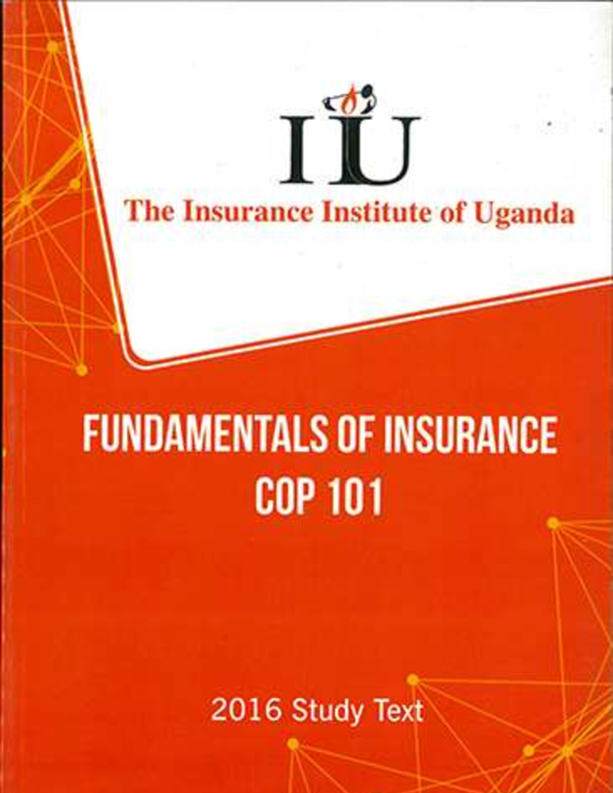 Fundamentals of insurance Book IIU - COP CONTRIBUTORS: MILTON ASIIMWE ...