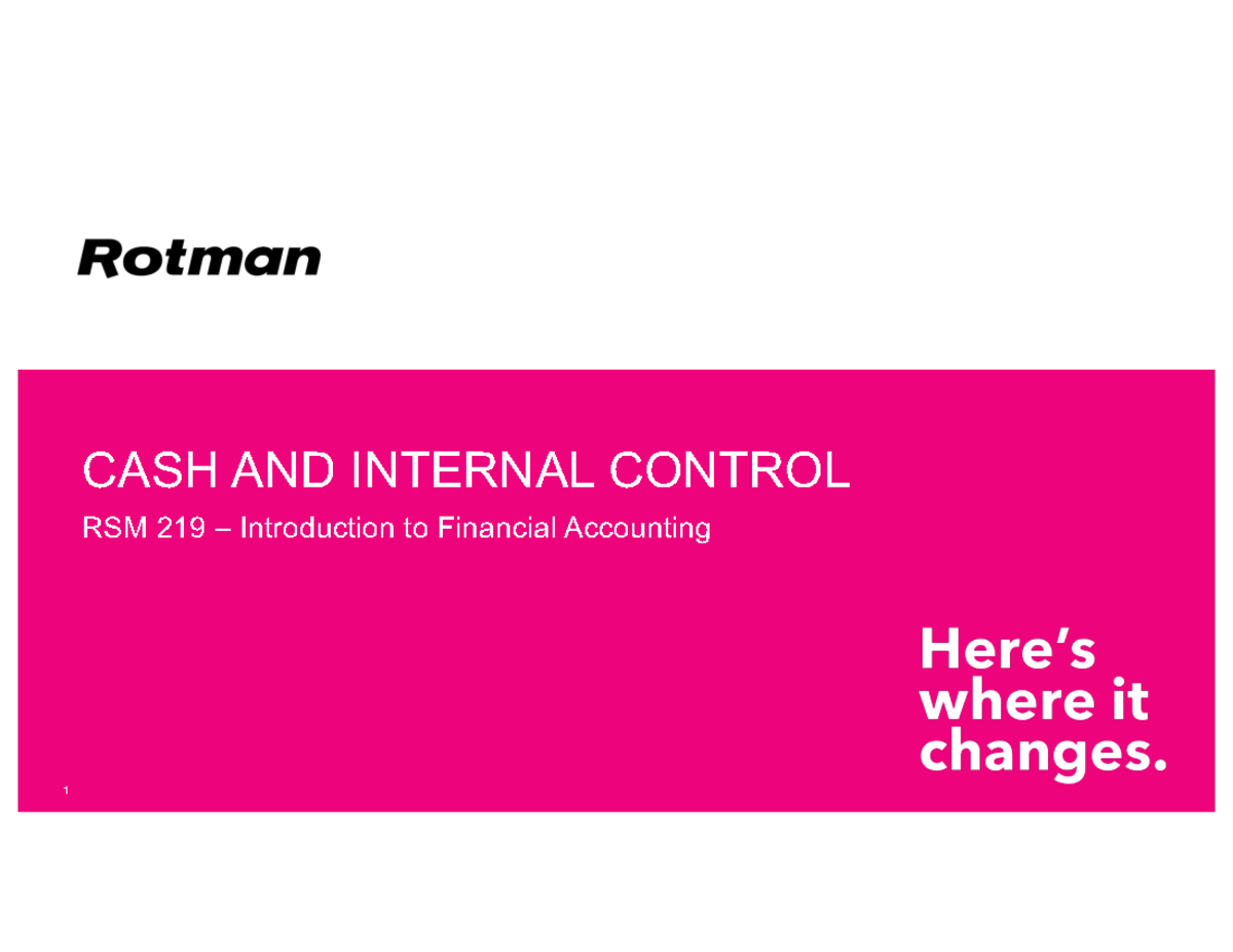 RSM 219 - Class 6 (CH4) Cash and Internal Control - CASH AND INTERNAL CONTROL RSM 219 ...