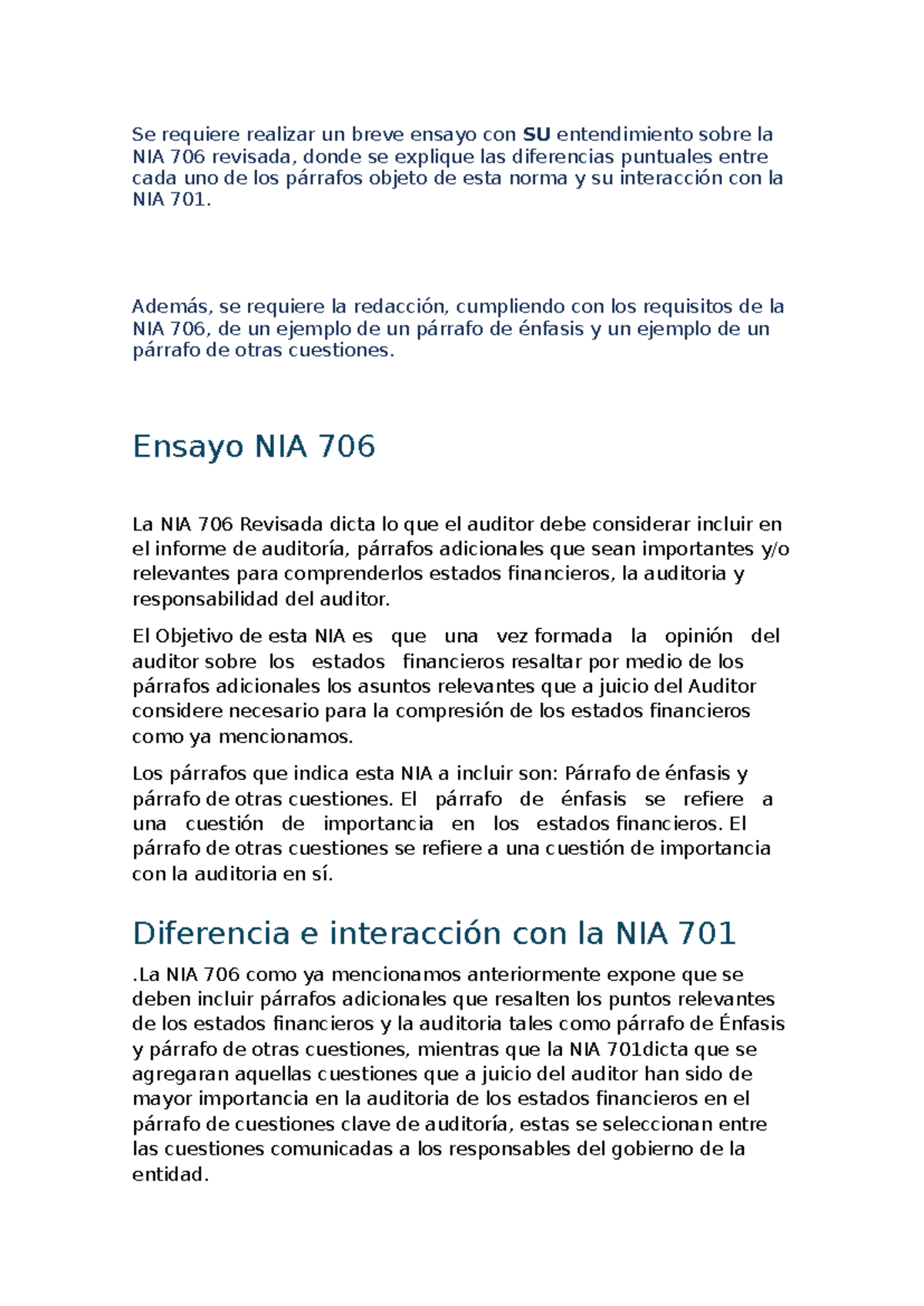 NIA 706 Revisada - PRACTICA - Se requiere realizar un breve ensayo con ...
