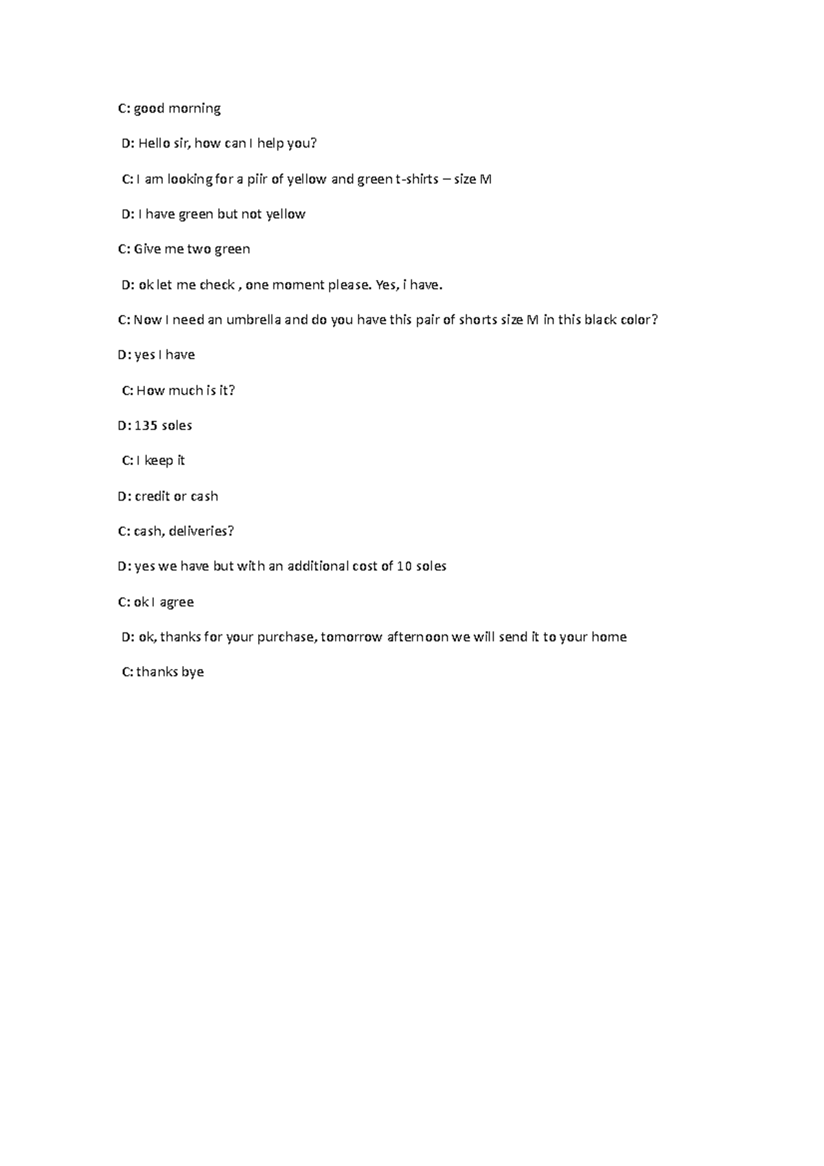 Ingless 2 - ingles - C: good morning D: Hello sir, how can I help you ...