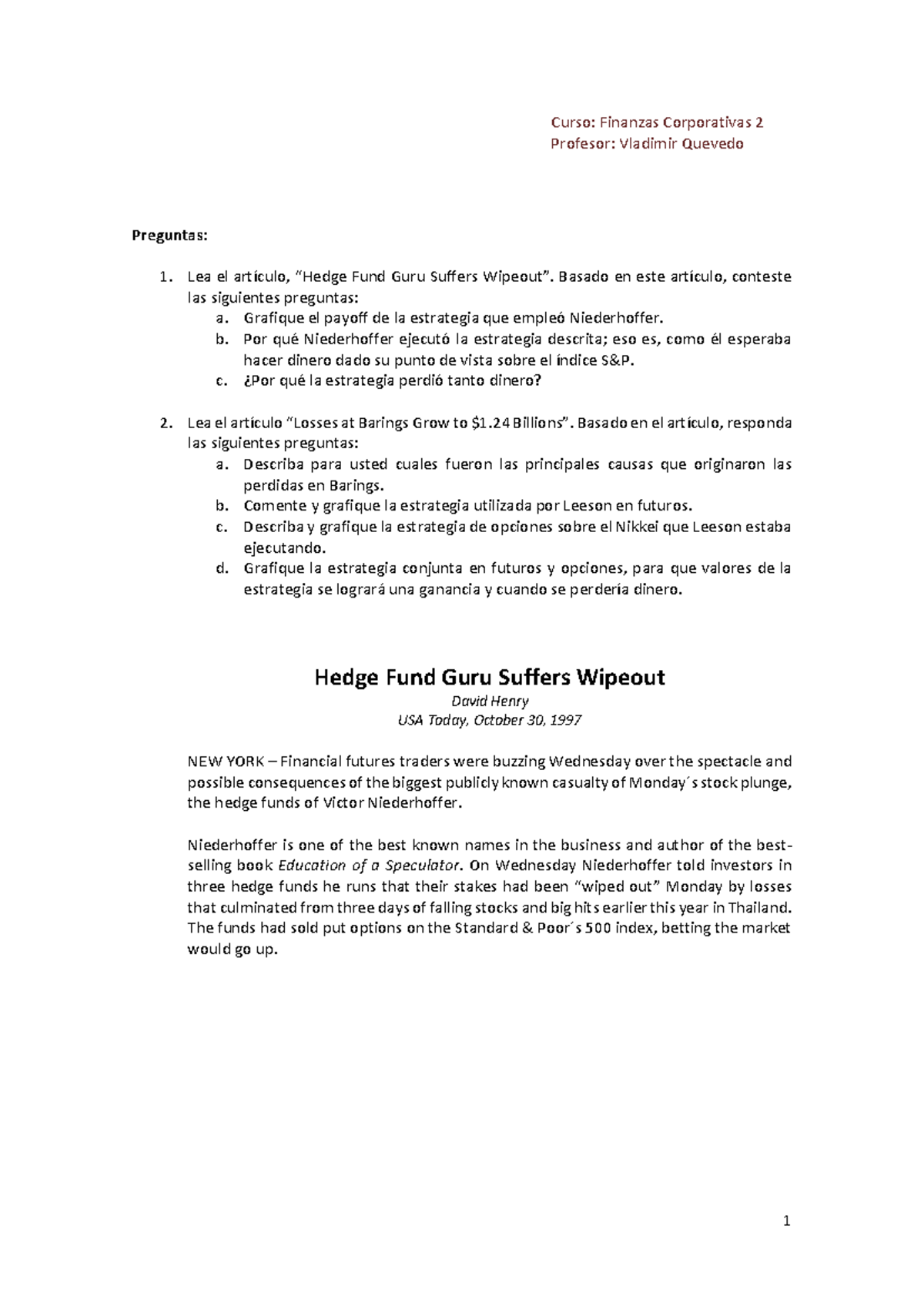CASO Estrategias - 1 Preguntas: Lea el artículo, “Hedge Fund Guru ...