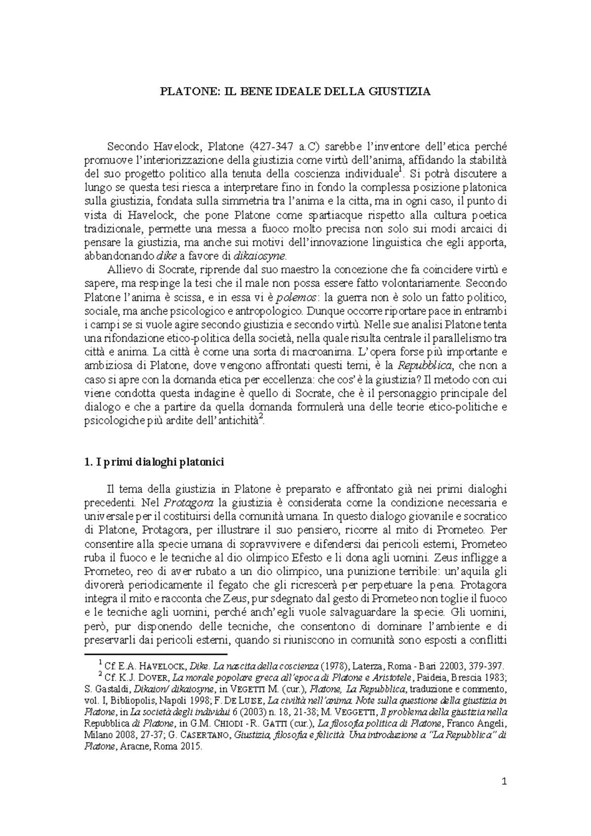 Platone- IL BENE Ideale Della Giustizia - PLATONE: IL BENE IDEALE DELLA GIUSTIZIA Secondo ...