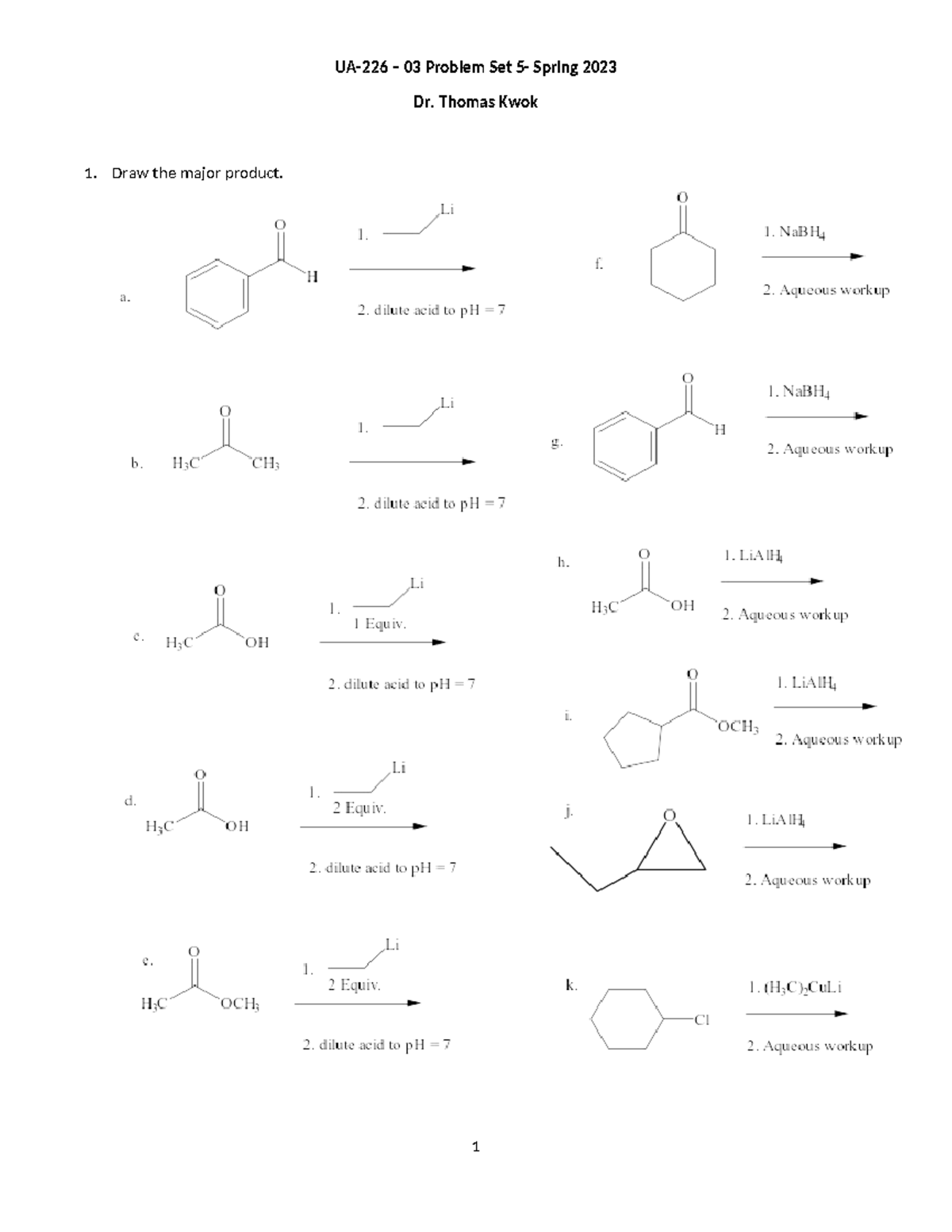Problem Set 5 - NAN - UA-226 – 03 Problem Set 5- Spring 2023 Dr. Thomas Kwok Draw the major ...