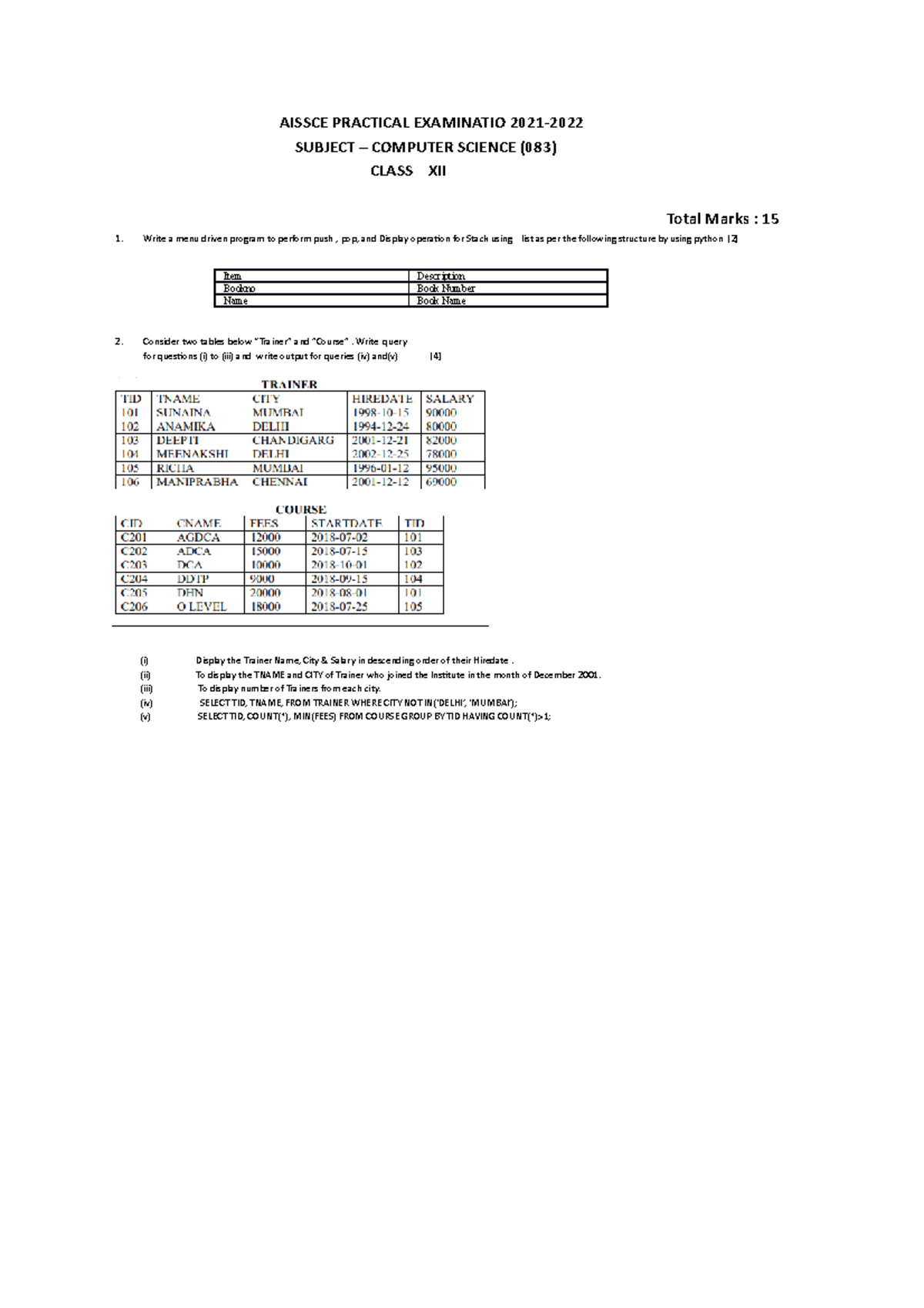 Computer Science - AISSCE PRACTICAL EXAMINATIO 2021- SUBJECT – COMPUTER SCIENCE (083) CLASS XII ...