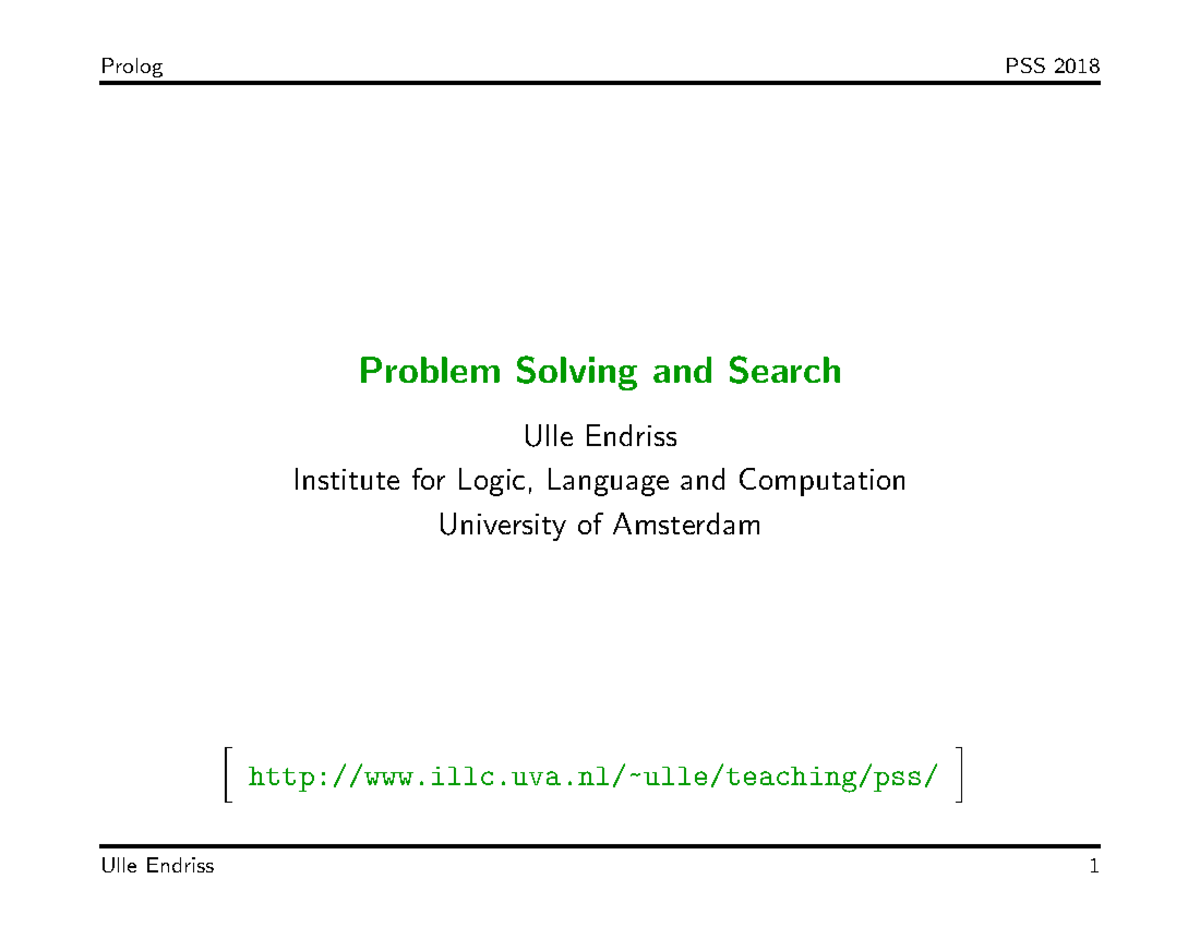 Pss-prolog-slides - Problem Solving and Search Ulle Endriss Institute for Logic, Language and ...
