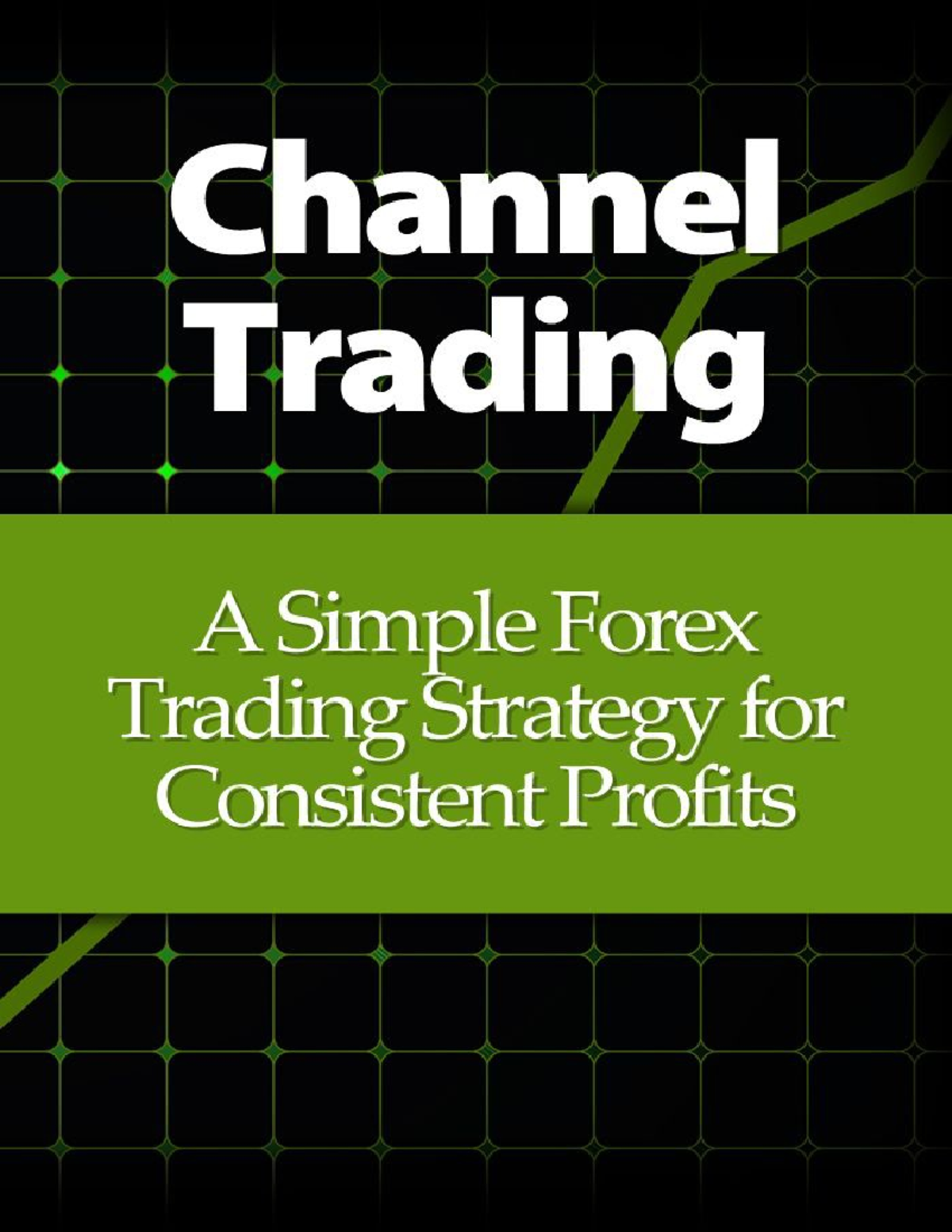 Channel Trading - Its very important - Channel Trading A Simple Forex ...