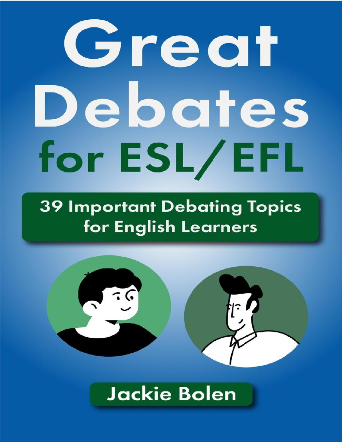 Great debates for esl efl 39 important debating topics for english ...