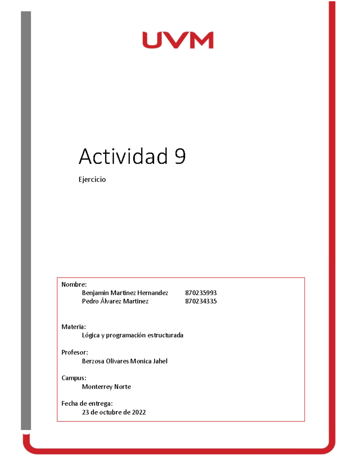 A9 PAL - ,LKLKL - Actividad 9 Ejercicio Nombre: Benjamin Martinez ...