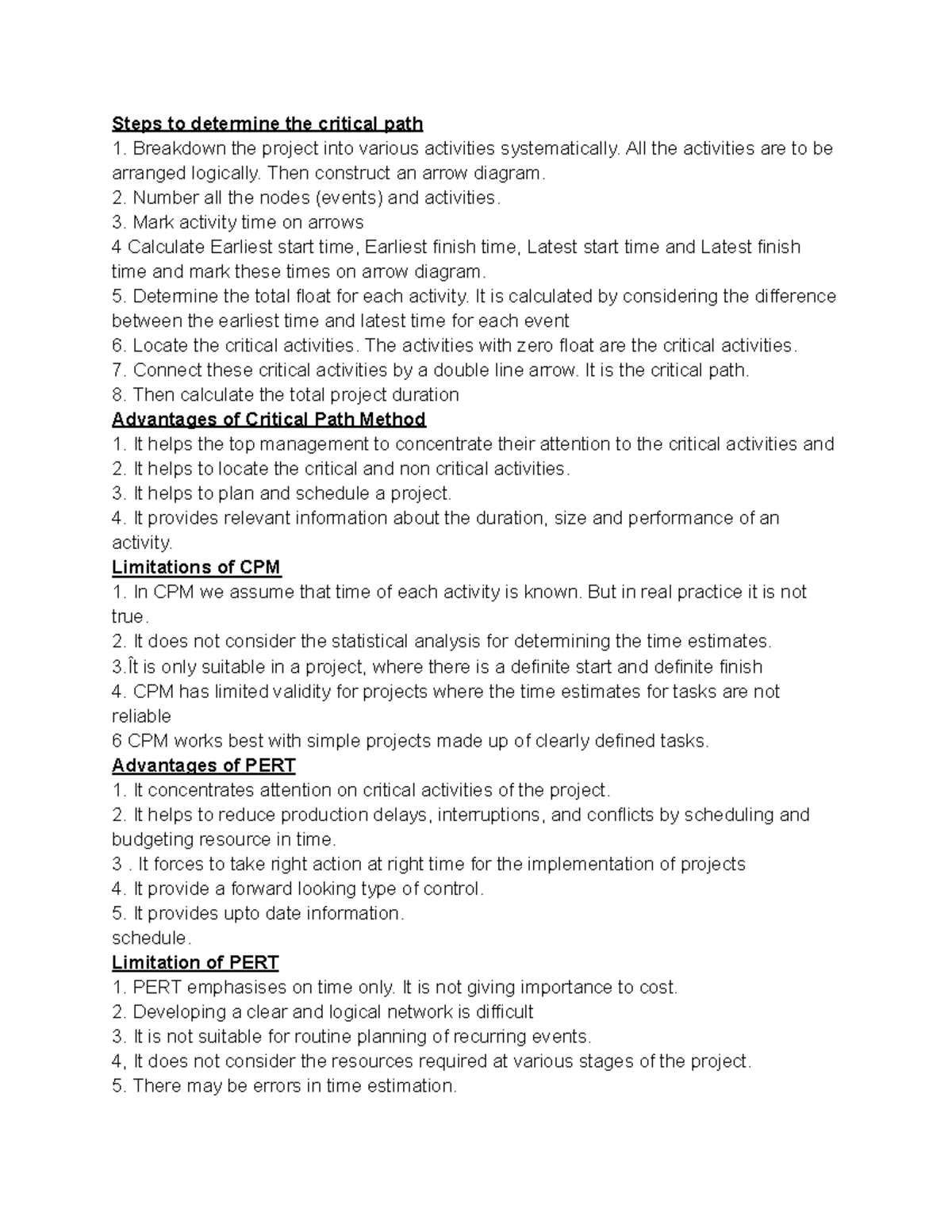 CPM and PERT - Steps to determine the critical path Breakdown the project into various ...