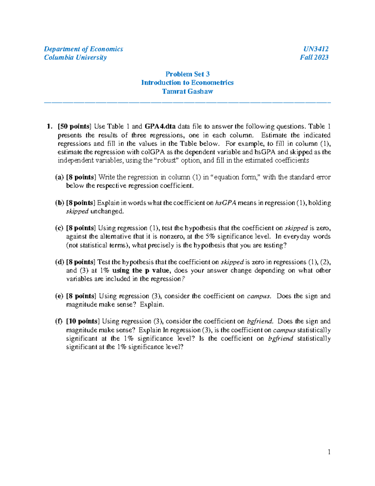 Ps3 Fall2023 - adbaca - 1 Department of Economics UN Columbia University Fall 2023 Problem Set 3 ...