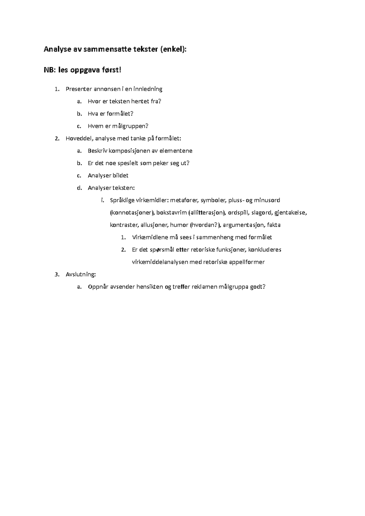 Analyse av sammensatt tekst, enkel - Analyse av sammensatte tekster (enkel): NB: les oppgava ...