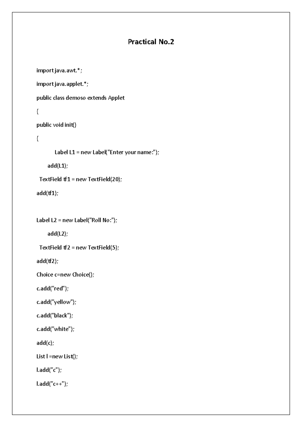 Practical No. 2 AD - Practical No. 2 import java.*; import java.*; public class demoso extends ...
