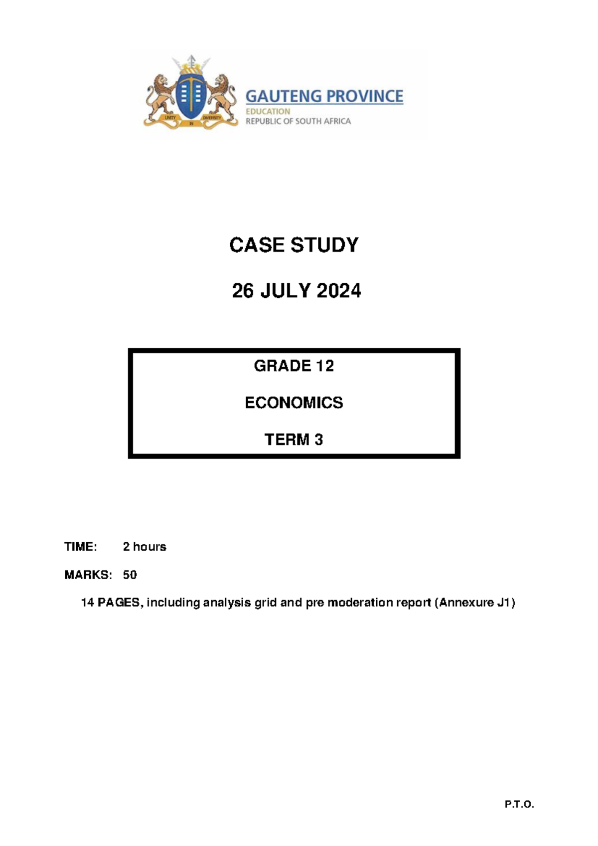 Grade 12 2024 Case Study Final - P.T. CASE STUDY 26 JULY 2024 GRADE 12 ...