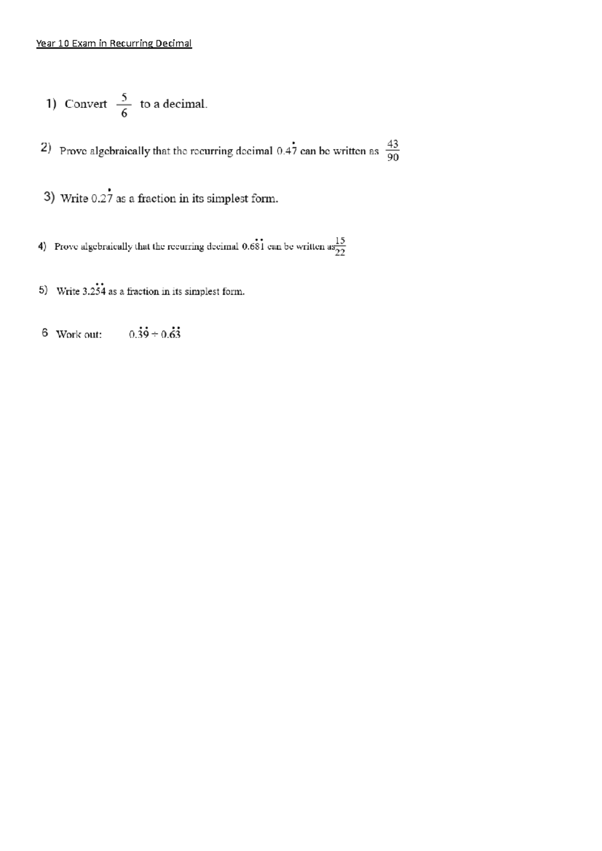 Year 10 Exam in Recurring Decimal - 6 2) Prove algebraically that the ...